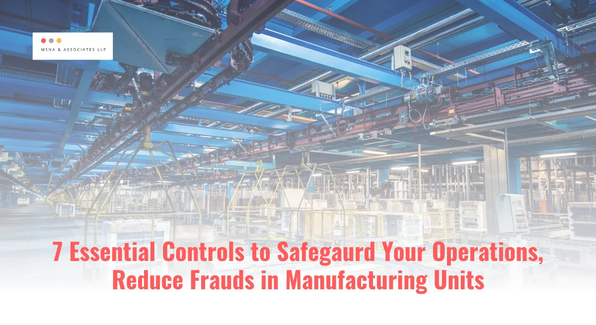 7 keys for internal control for manufacturing For India